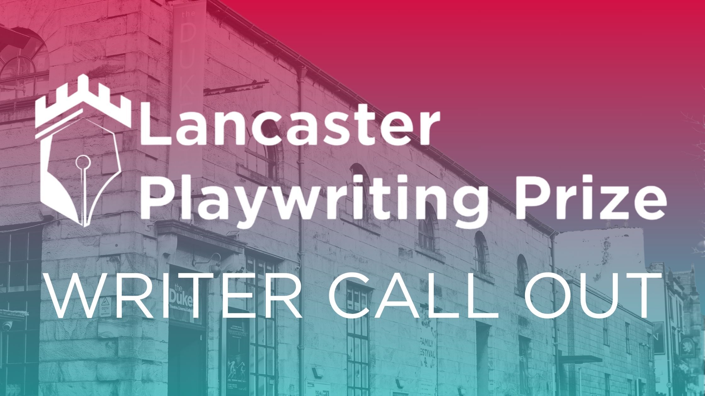Lancaster Playwriting Prize: Writer Call Out › The Dukes