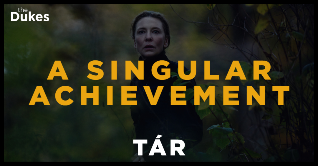 Tár – A Singular Achievement › The Dukes